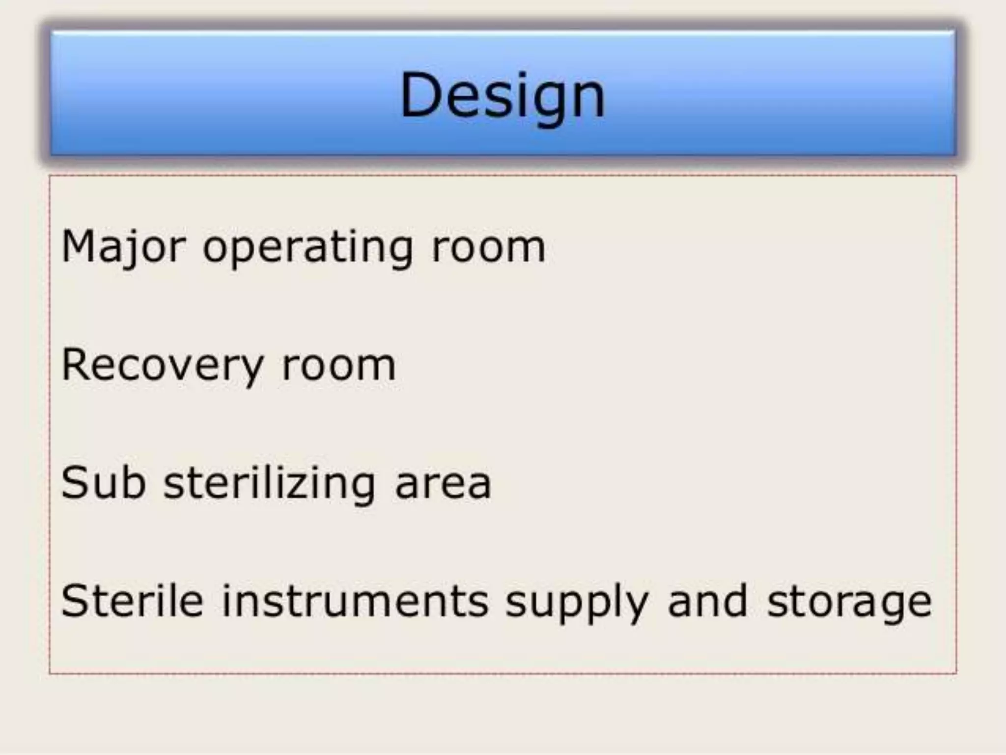Operation and physical set up of the operation theater | PPTX