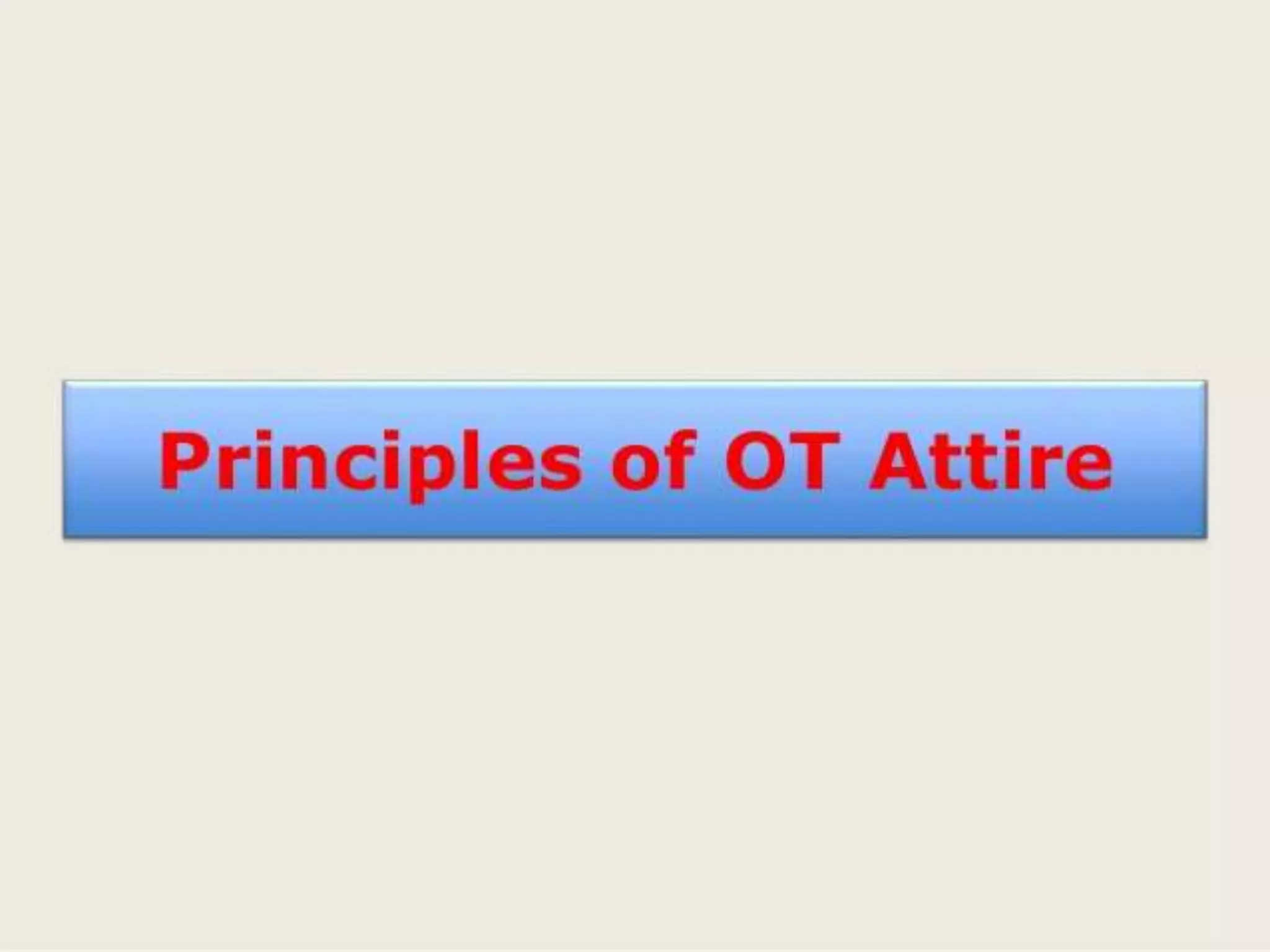 Operation and physical set up of the operation theater | PPTX