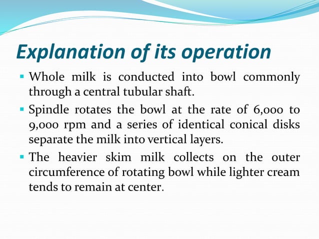 Operation,care and maintenance of cream separator | PPTX | Food & Drink