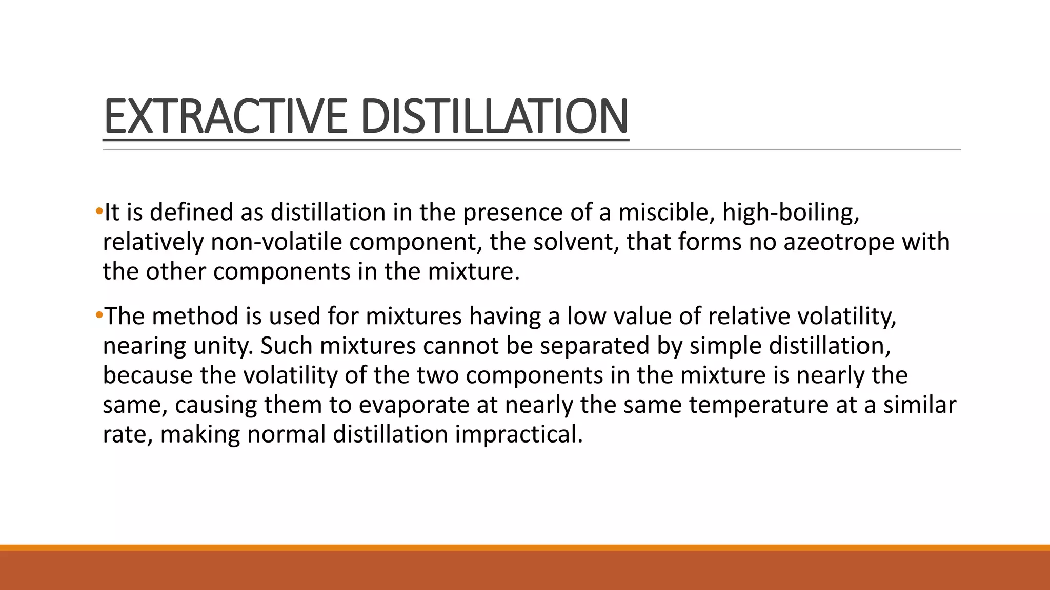 Azeotropic and Extractive Distillation | PPTX