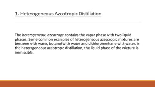 Azeotropic and Extractive Distillation | PPTX