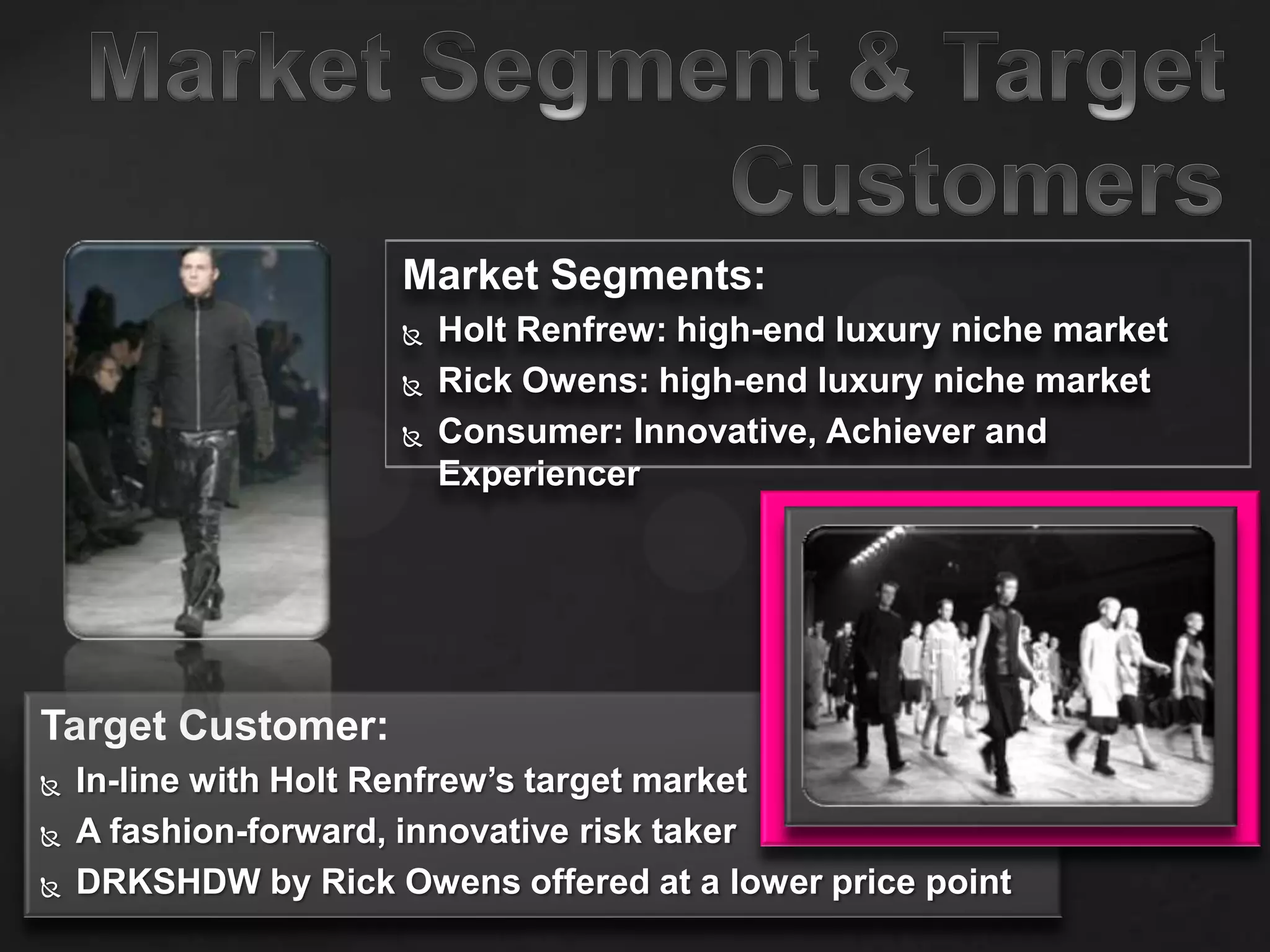 Assignment - Holt Renfrew's Operation Dude: Rick Owens | PPTX