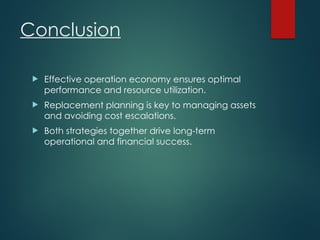 Operation Economy and Replacement Planning..pptx