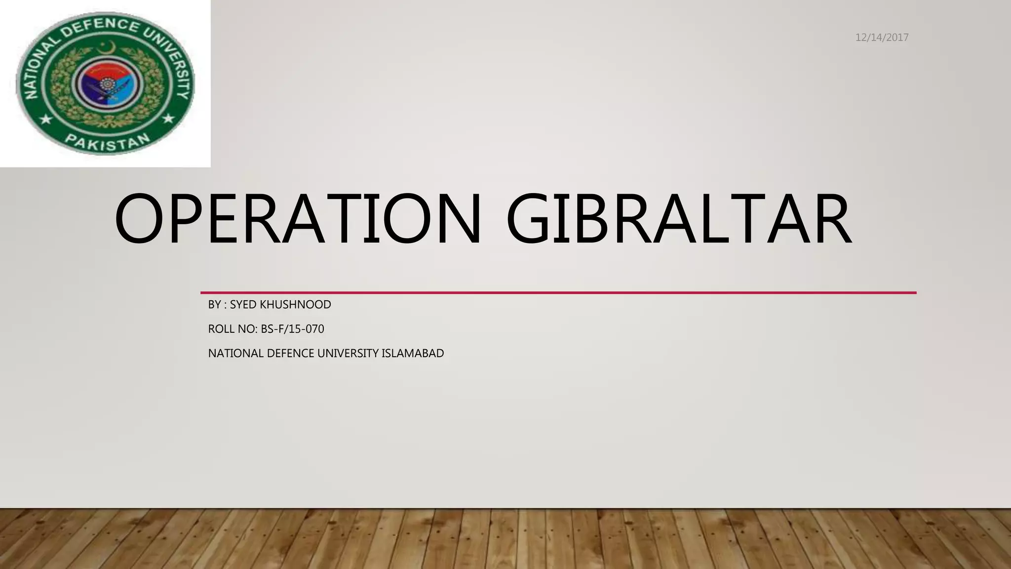 Operation gibralter | PPTX