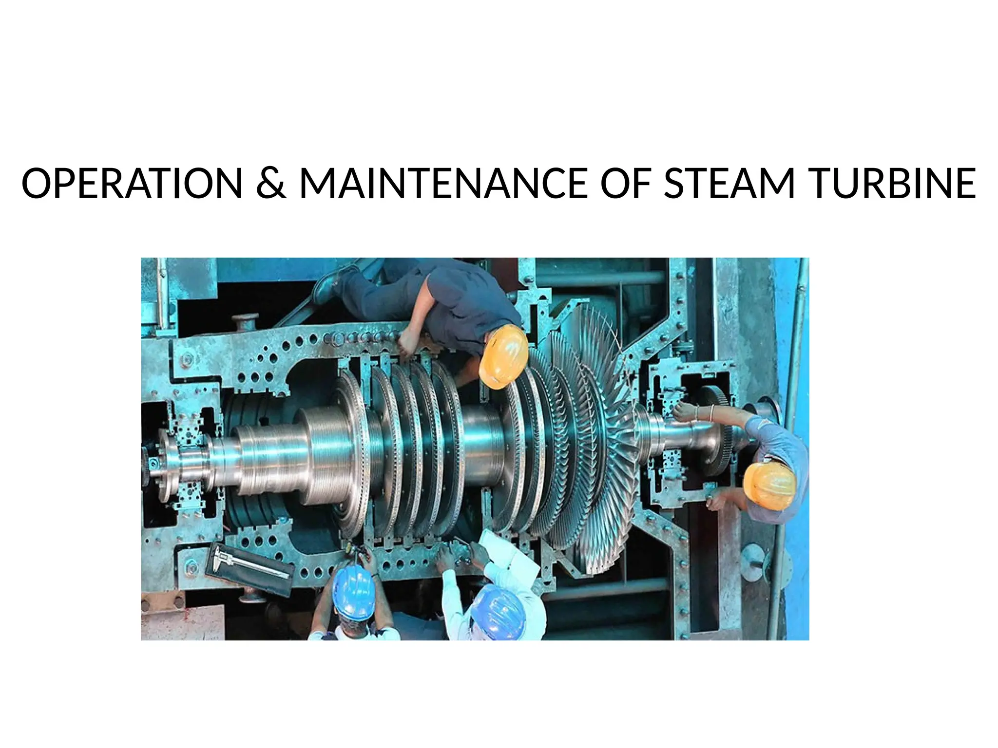 OPERATION & MAINTENANCE OF TURBINE.pptx OPERATING PROCEDURE | PPTX