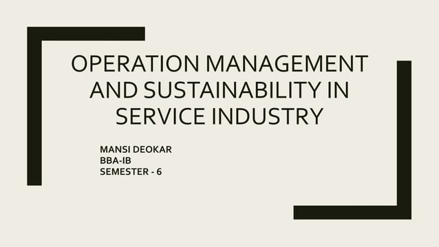 Operation management and sustainability in service industry | PPT