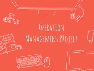 Operation management project-based learning | PPT