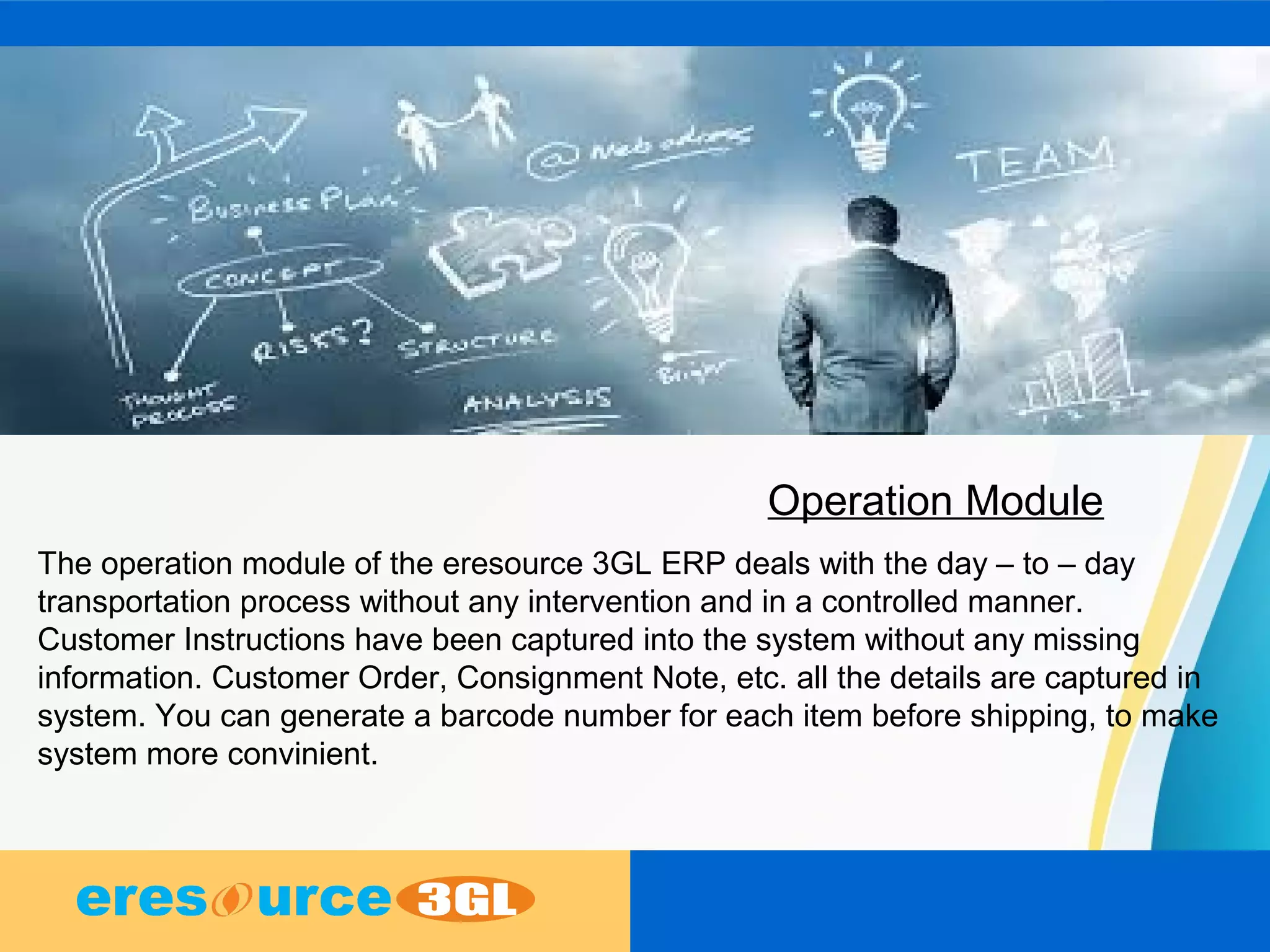 Eresource 3gl Erp Erp For Transportation Business Operation Module Ppt