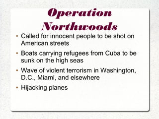 Cocktails With the CIA, Episode 6: Operation Northwoods | ODP