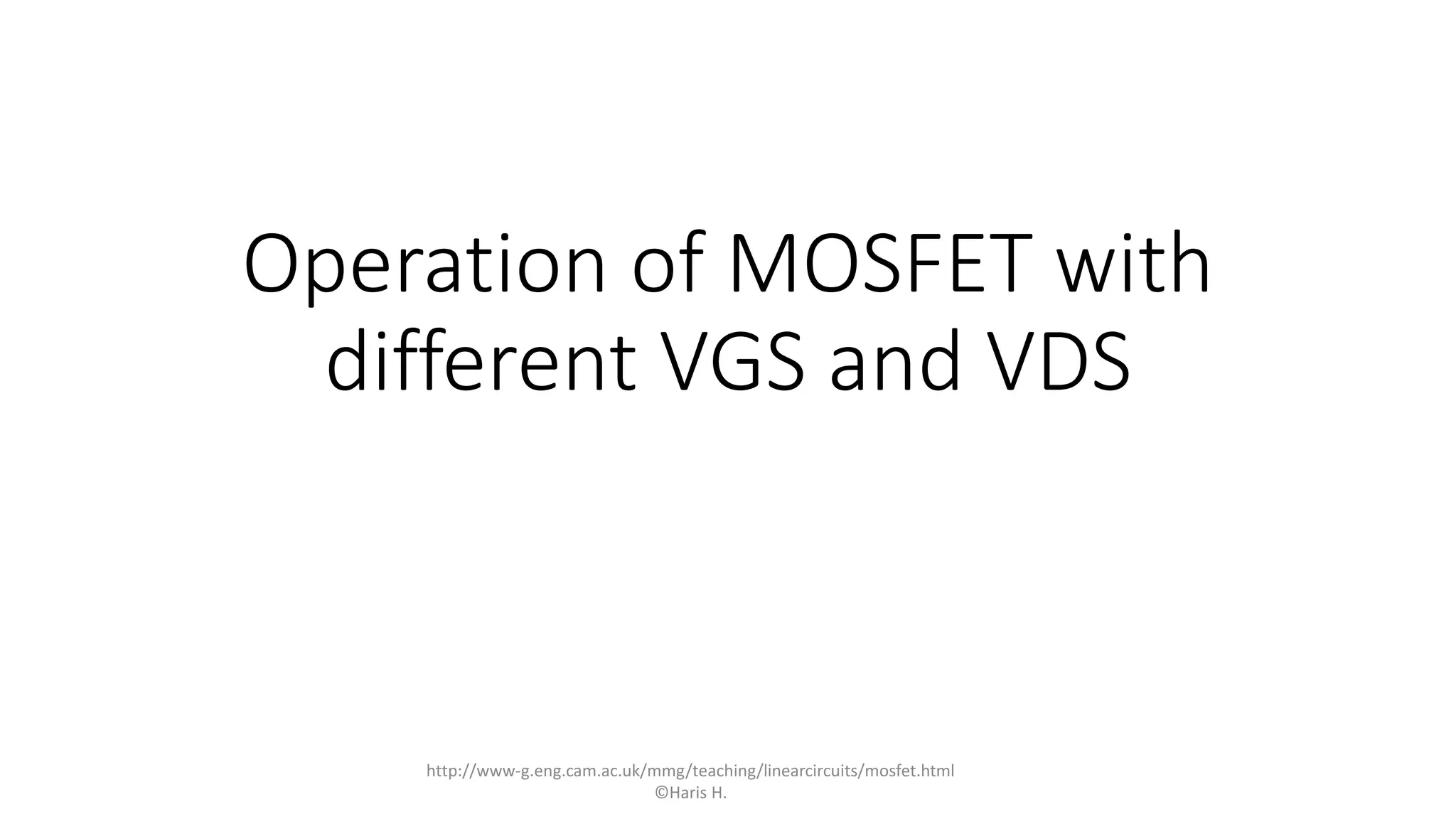 Operation of mosfet with different vgs and vds | PPT