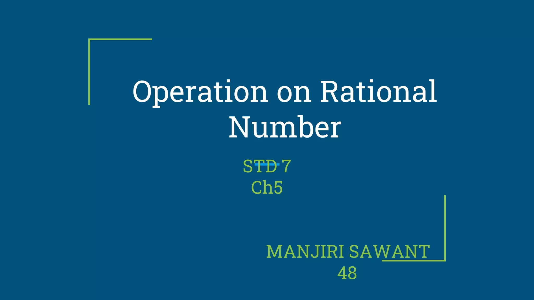 Operation on rational number | PPTX