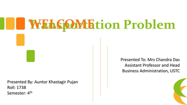 Full ready presentation on Transportation Problem | PPT