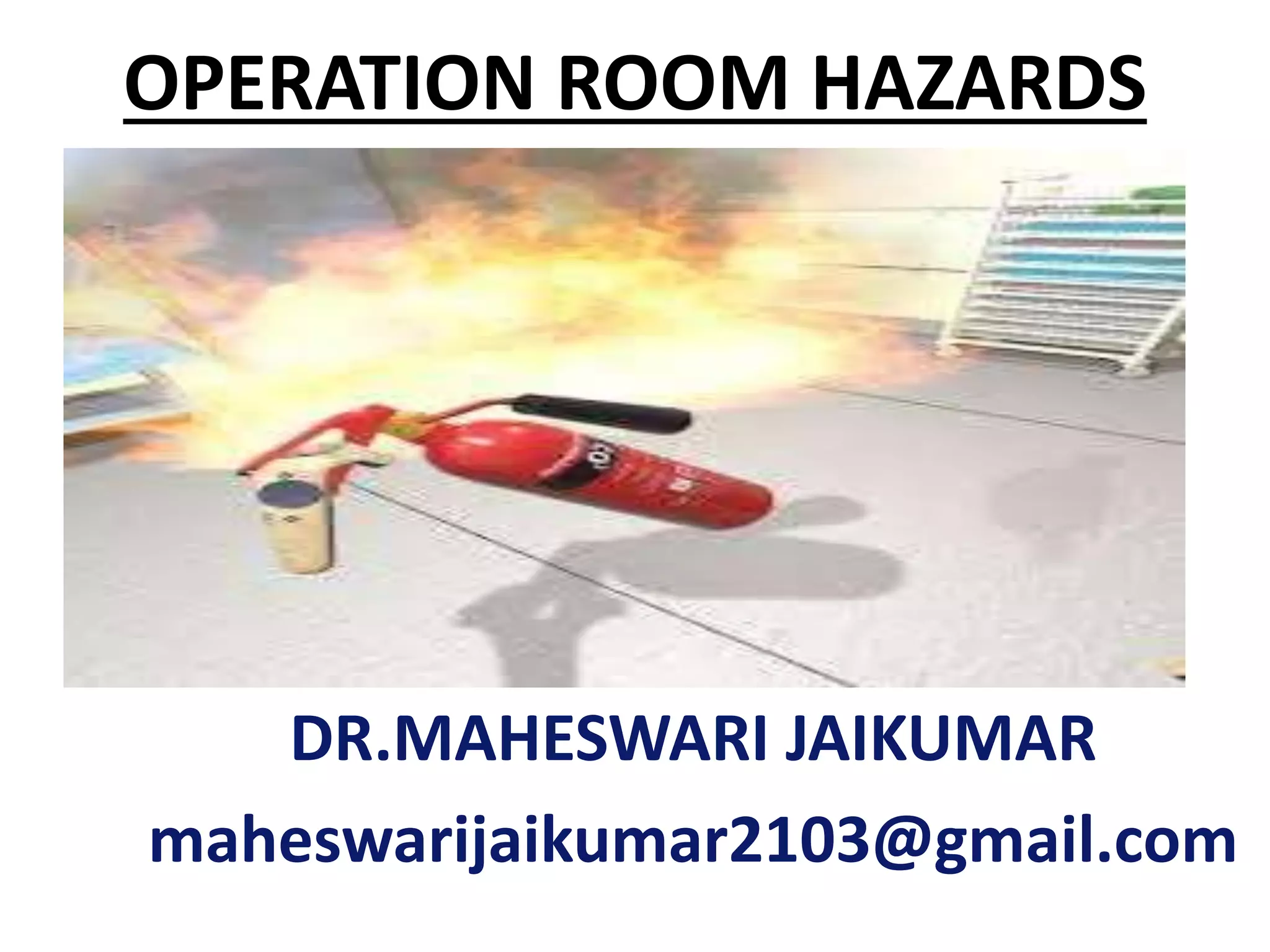OPERATION ROOM HAZARDS | PPTX