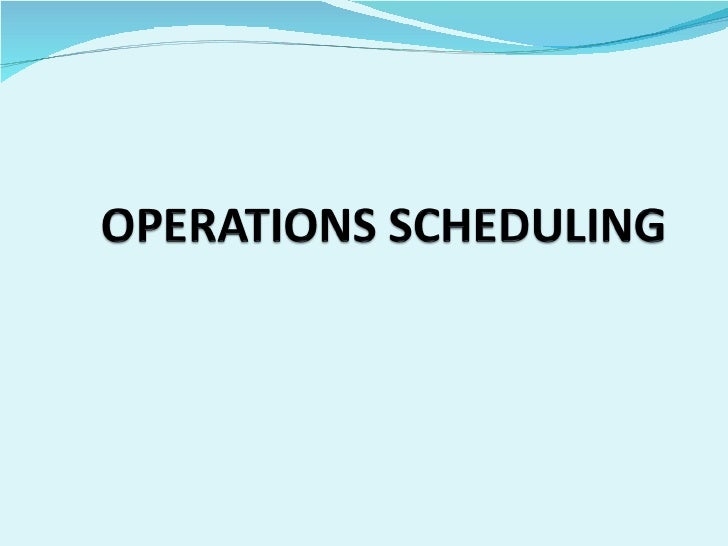 Operations Scheduling operations-scheduling