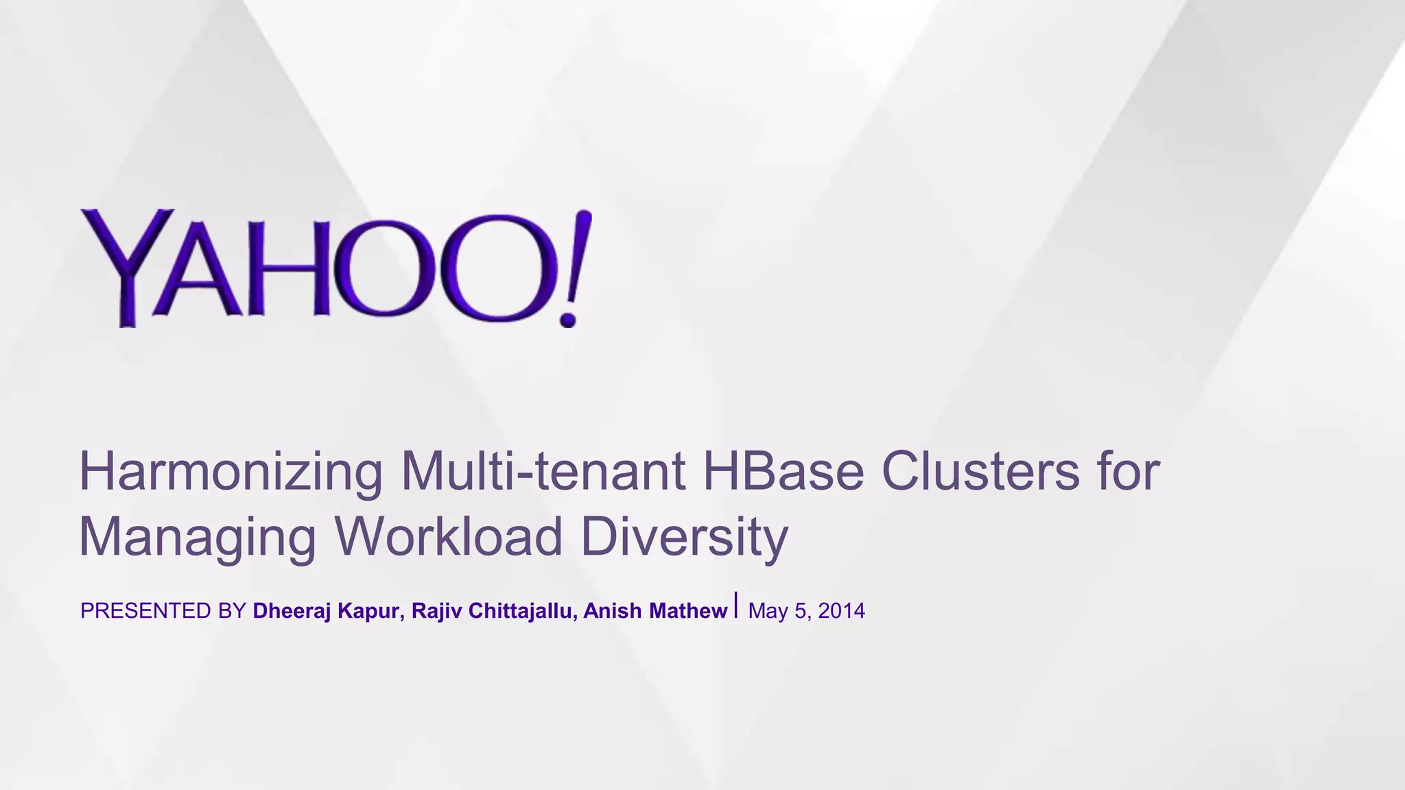 Harmonizing Multi-tenant HBase Clusters for Managing Workload Diversity ...