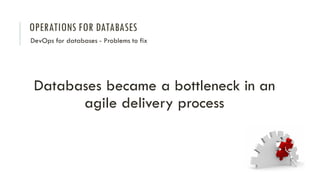 Operations for databases – the agile/devops journey | PPT