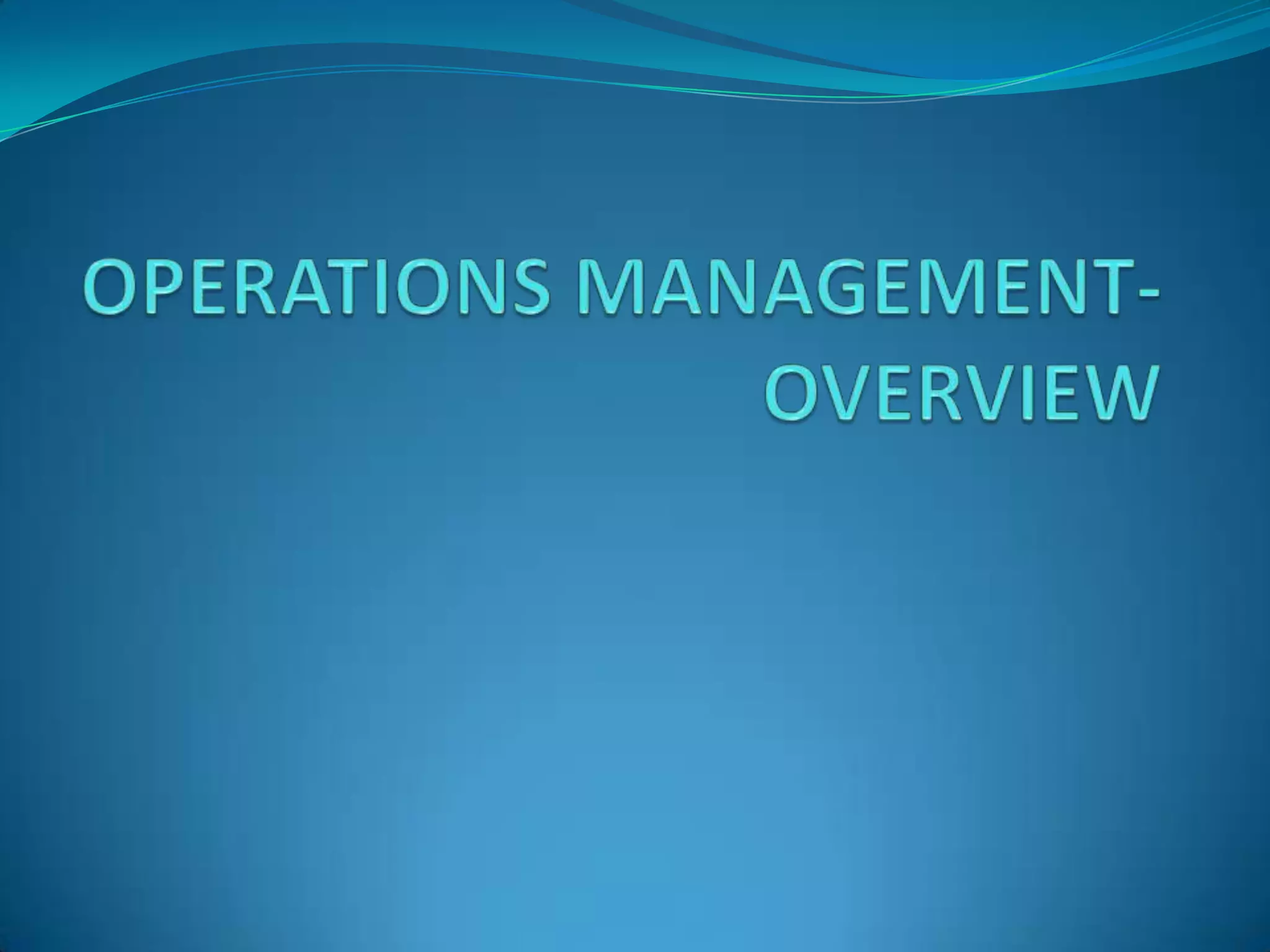 Operations management overview | PPT