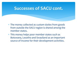 Successes and Challenges of SACU and SADC | PPTX