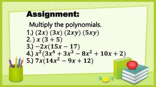 Operations on Polynomials Multiplication of Polynomials.pptx | Homework and Study | Education