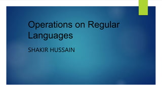 Operations on Regular Languages.pptx