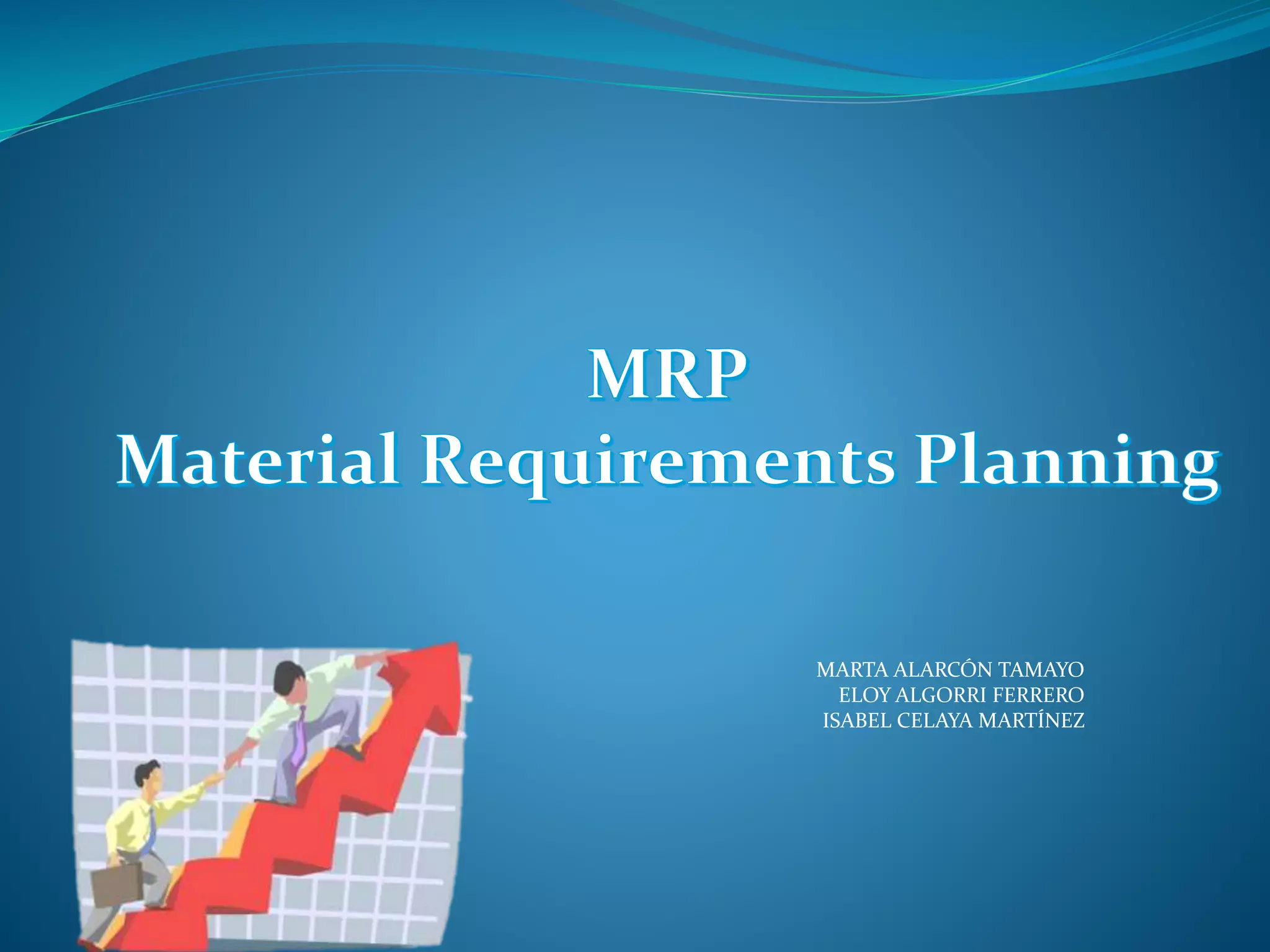 MRP Theory: Master Production Schedule, Bill of Material and Lead Times | PPTX