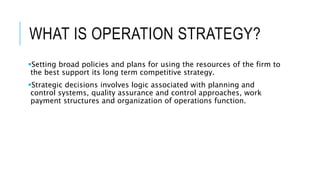 Operation strategy and competitiveness | PPTX