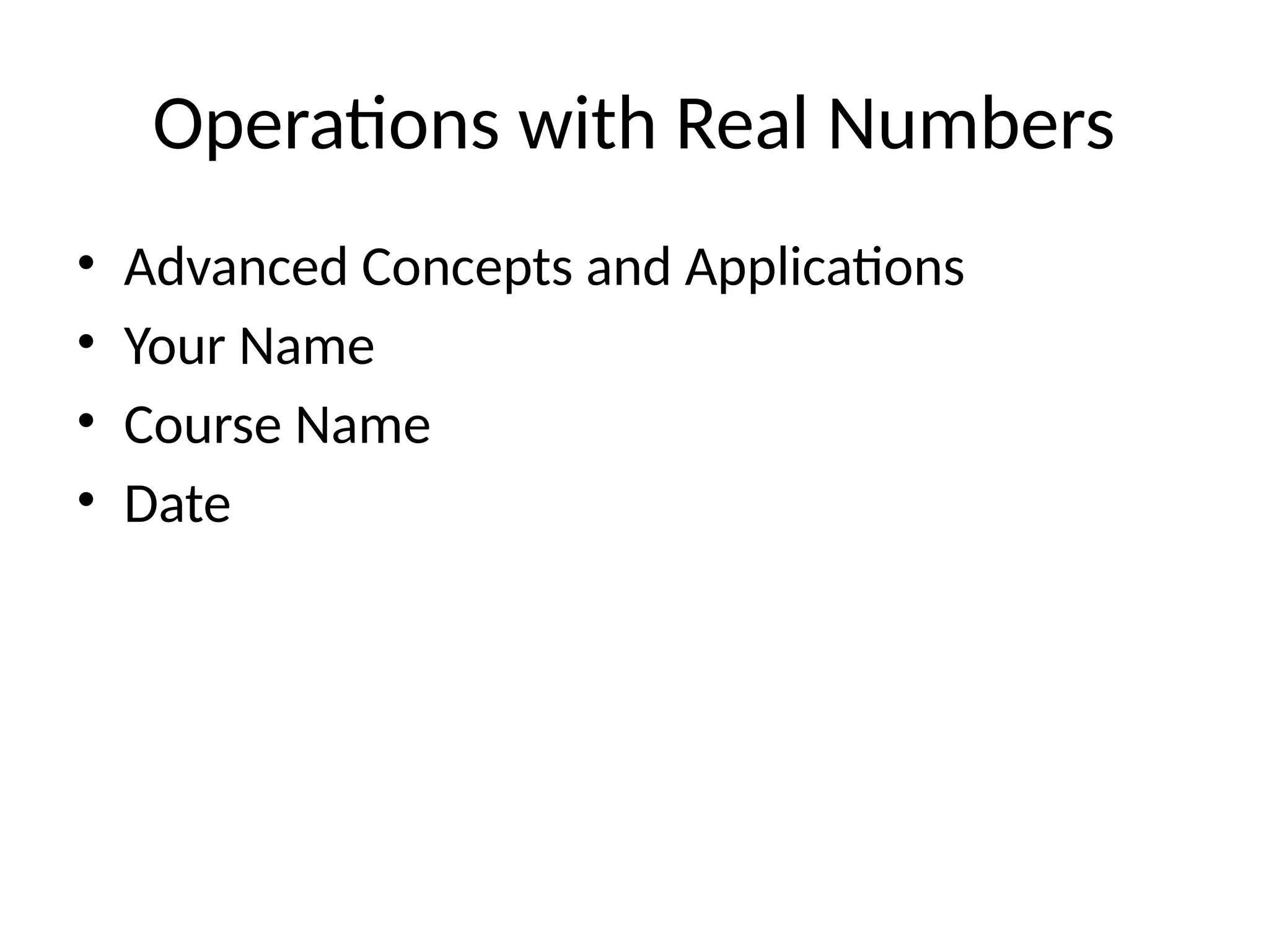 Operations_with_Real_Numbers_Presentation (1).pptx