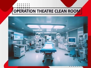 Operation Theatre Clean Room Manufacturers Bangalore.pptx