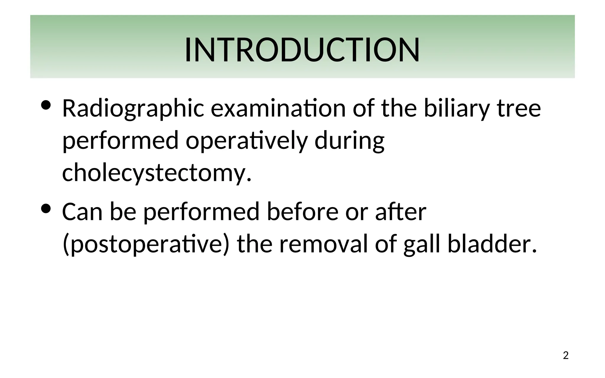 TOPIC MEDICAL IMAGING OPERATIVE CHOLANGIOGRAPHY.ppt
