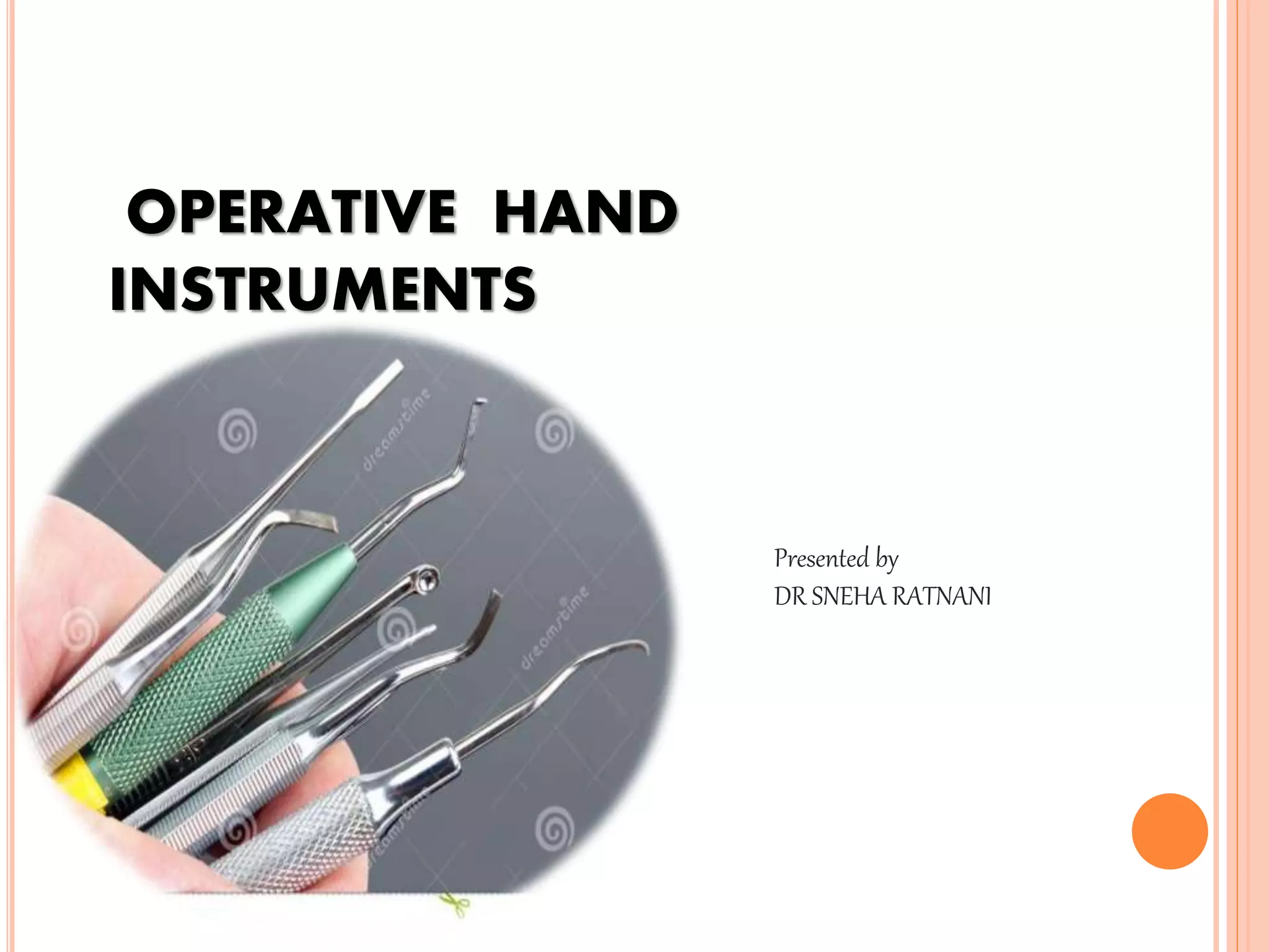 Operative hand instruments - DR SNEHA | PPTX