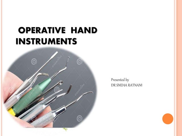 Operative hand instruments - DR SNEHA | PPTX