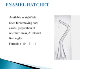 Dental Enamel Hatchet