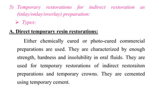 Temporary Restorations Operative iv, lect 6 | PPTX