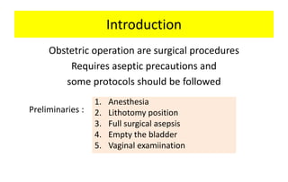 Operative procedure in obstetric | PPTX