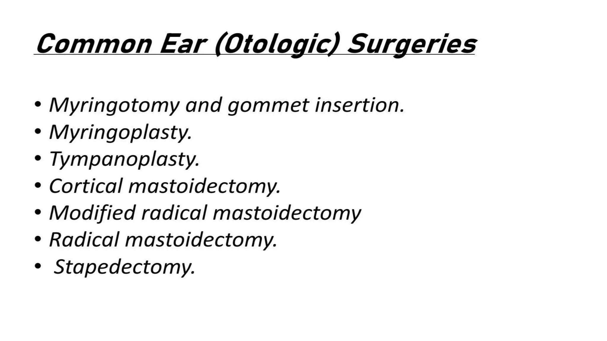 OPERATIVE SURGERIES of EAR.pptx