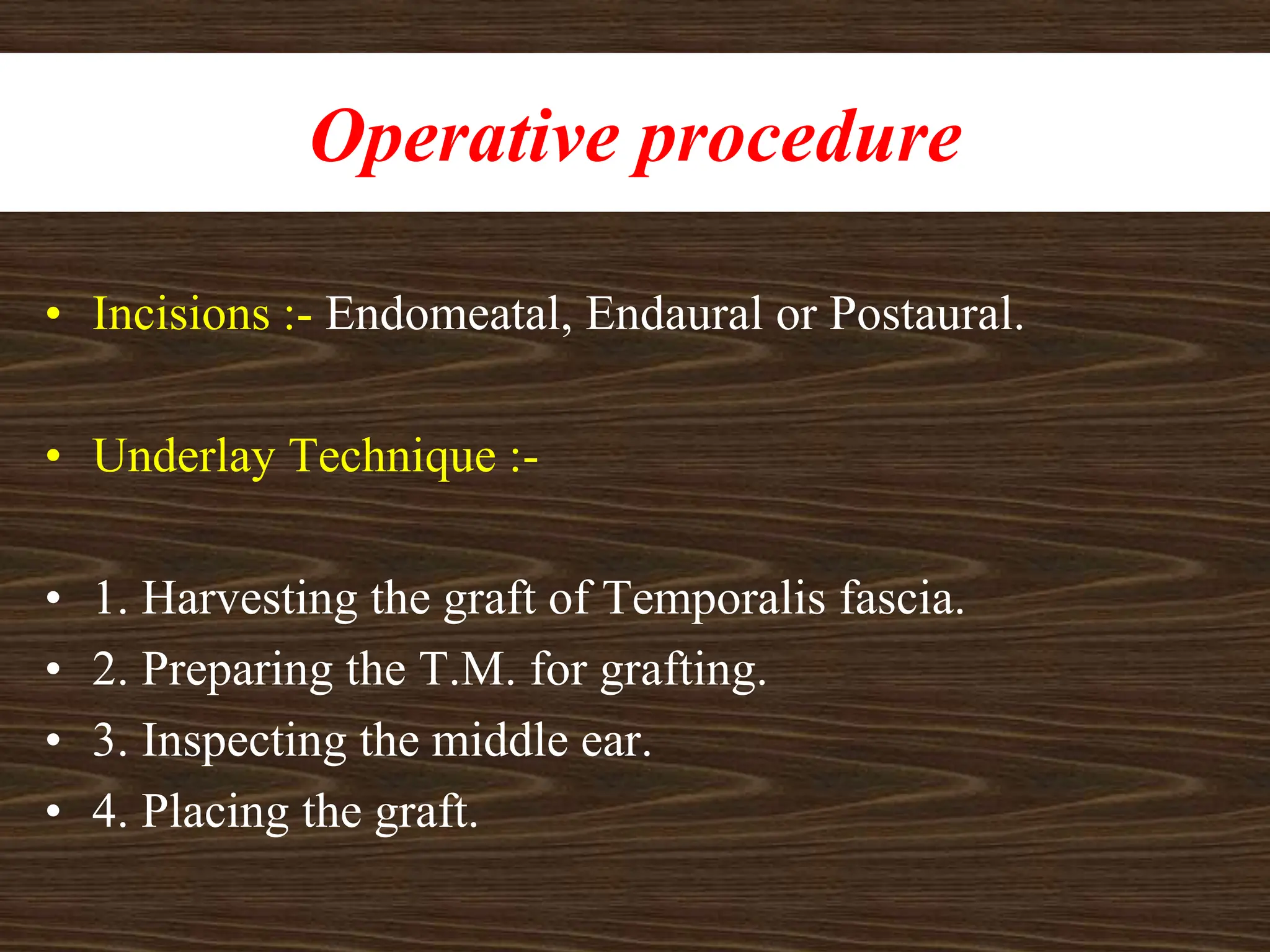 operative surgery in Ear, nose, throatNT.pptx