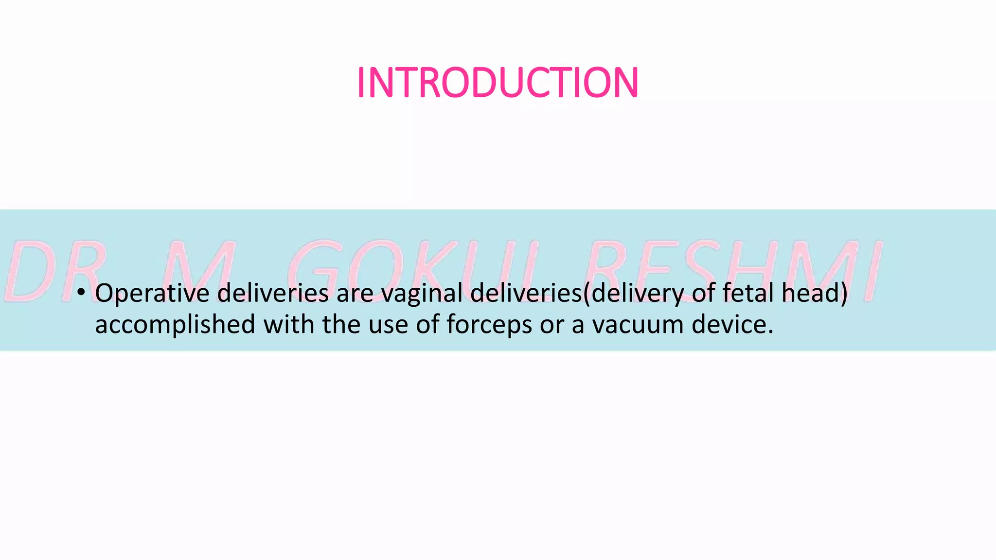 Operative vaginal delivery - forceps , vacuum delivery. | PPTX