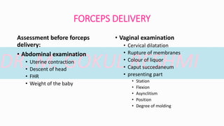 Operative vaginal delivery - forceps , vacuum delivery. | PPTX
