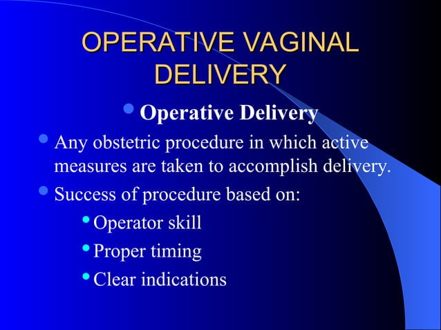 Operative Vaginal Delivery obstetrics and gynecology.ppt