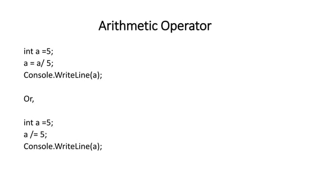 Operator C# - Lec3 (Workshop on C# Programming: Learn to Build)