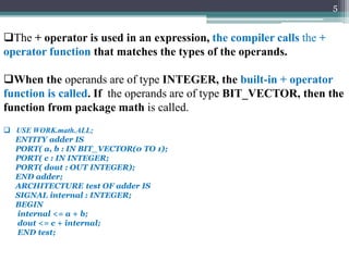 OPERATING OVERLOADING IN VHDL | PPTX