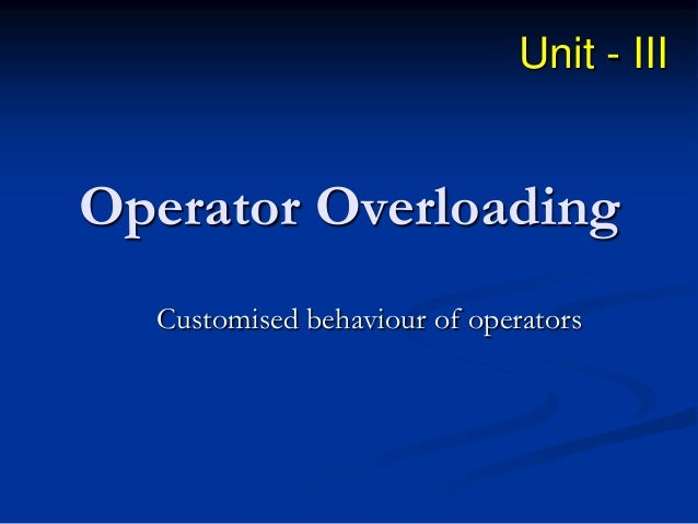 Operator overloading