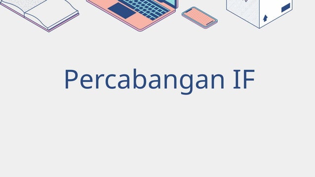 Operator Perbandingan dan percabangan IF (4).pptx