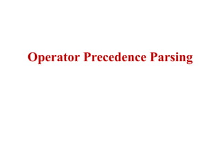 Operator precedance parsing | PPTX