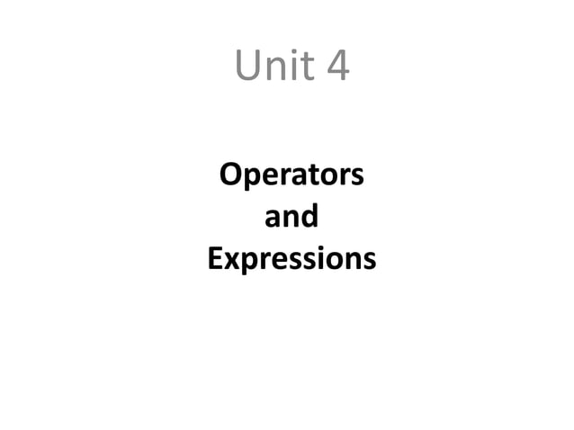 Unit 4. Operators and Expression | PPT