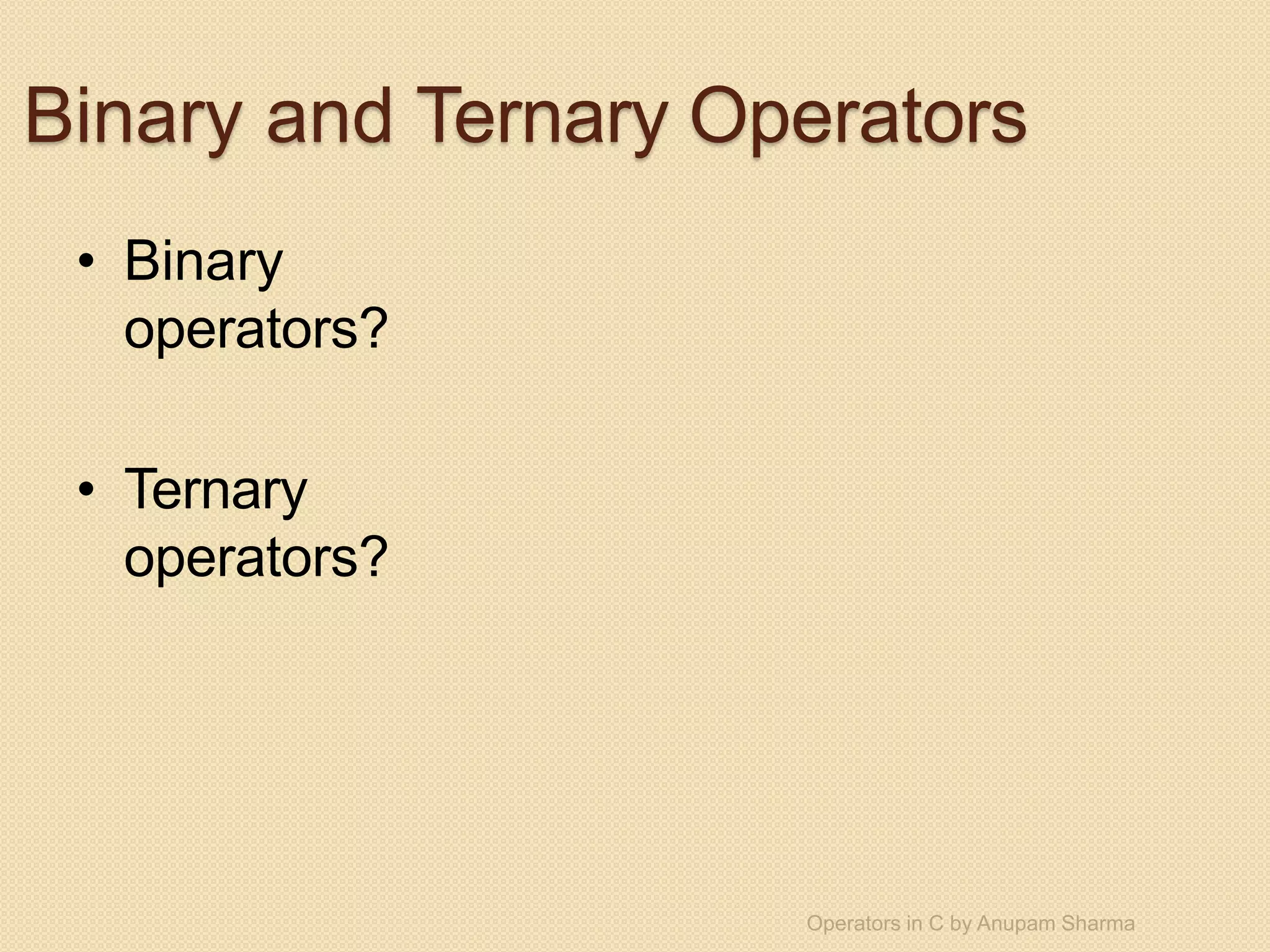 Operators in c by anupam | PPT