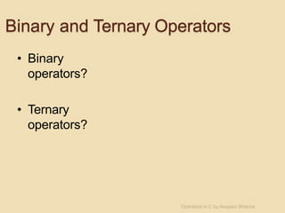 Operators in c by anupam | PPT