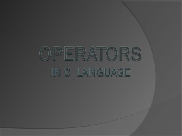 Operators in c language | PPT | Programming Languages | Computing