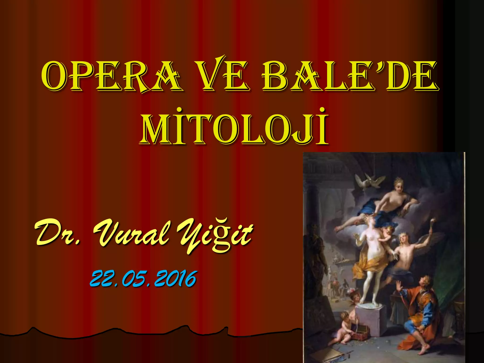 Opera ve Balede Mitoloji | PPT