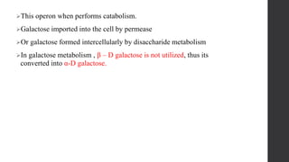 Galactose operon and Histidine operon | PPTX